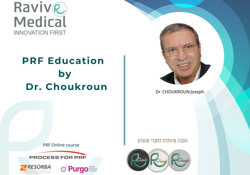 PRF Education by Dr Choukroun - RAVIV MEDICAL